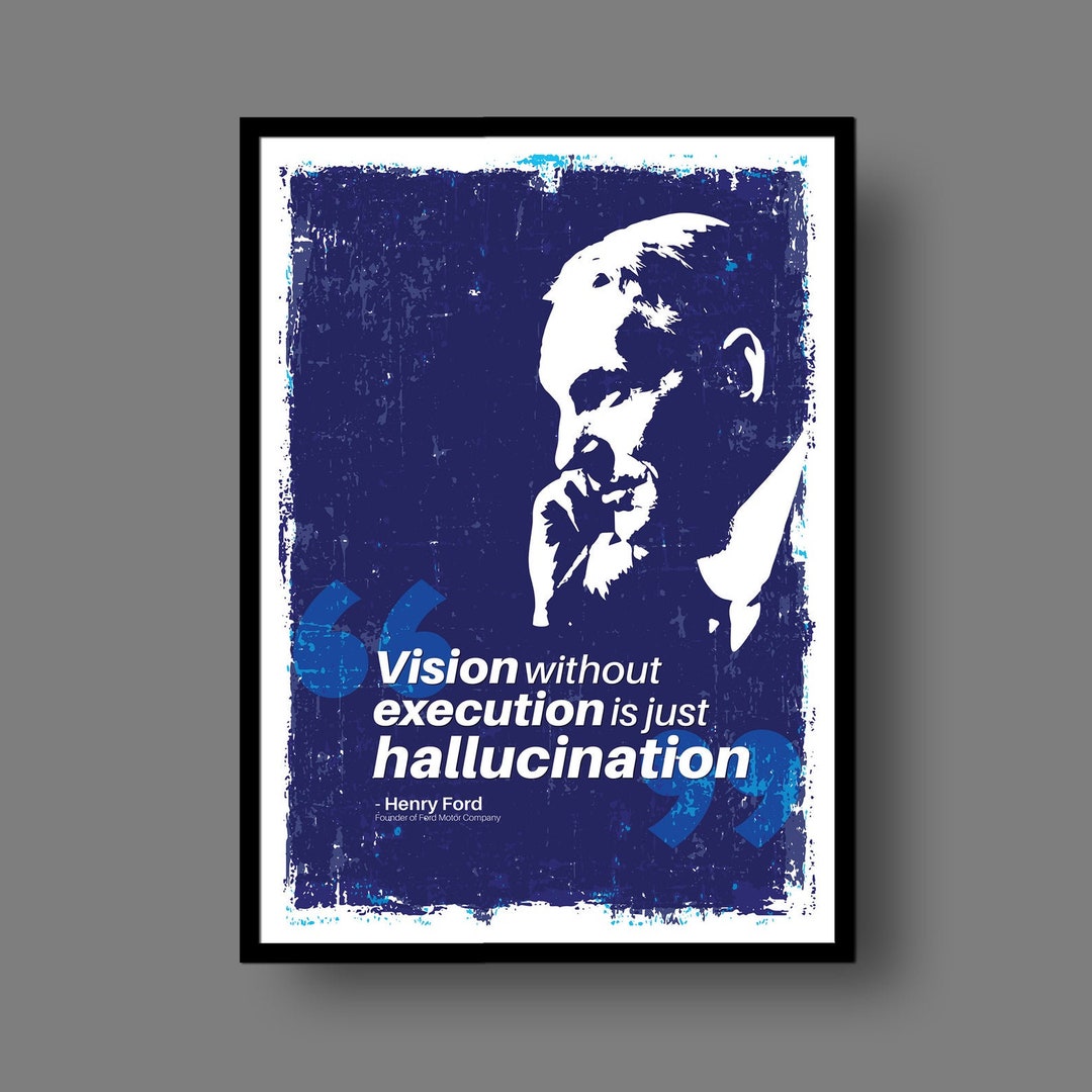 Henry Ford Quote '"vision Without Execution...." - Motivational ...