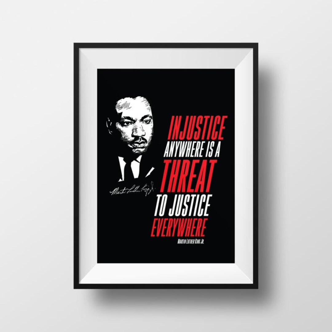 MLK - Martin Luther King Quote Digital Download, "injustice Anywhere is ...