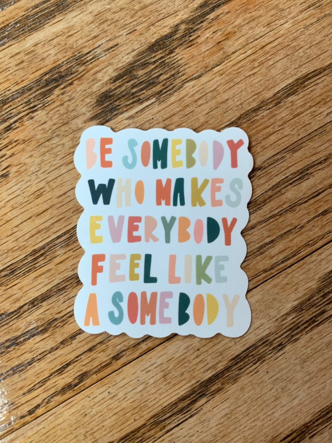 Be Somebody Sticker, Inspirational Quote Sticker, Gift for Her ...