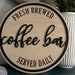 Coffee Bar Sign, Round Coffee Bar Wood Sign, Coffee Bar Decor, Kitchen ...