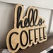 Hello Coffee Sign, 3D Coffee Bar Wood Sign, Coffee Bar Decor, Kitchen ...