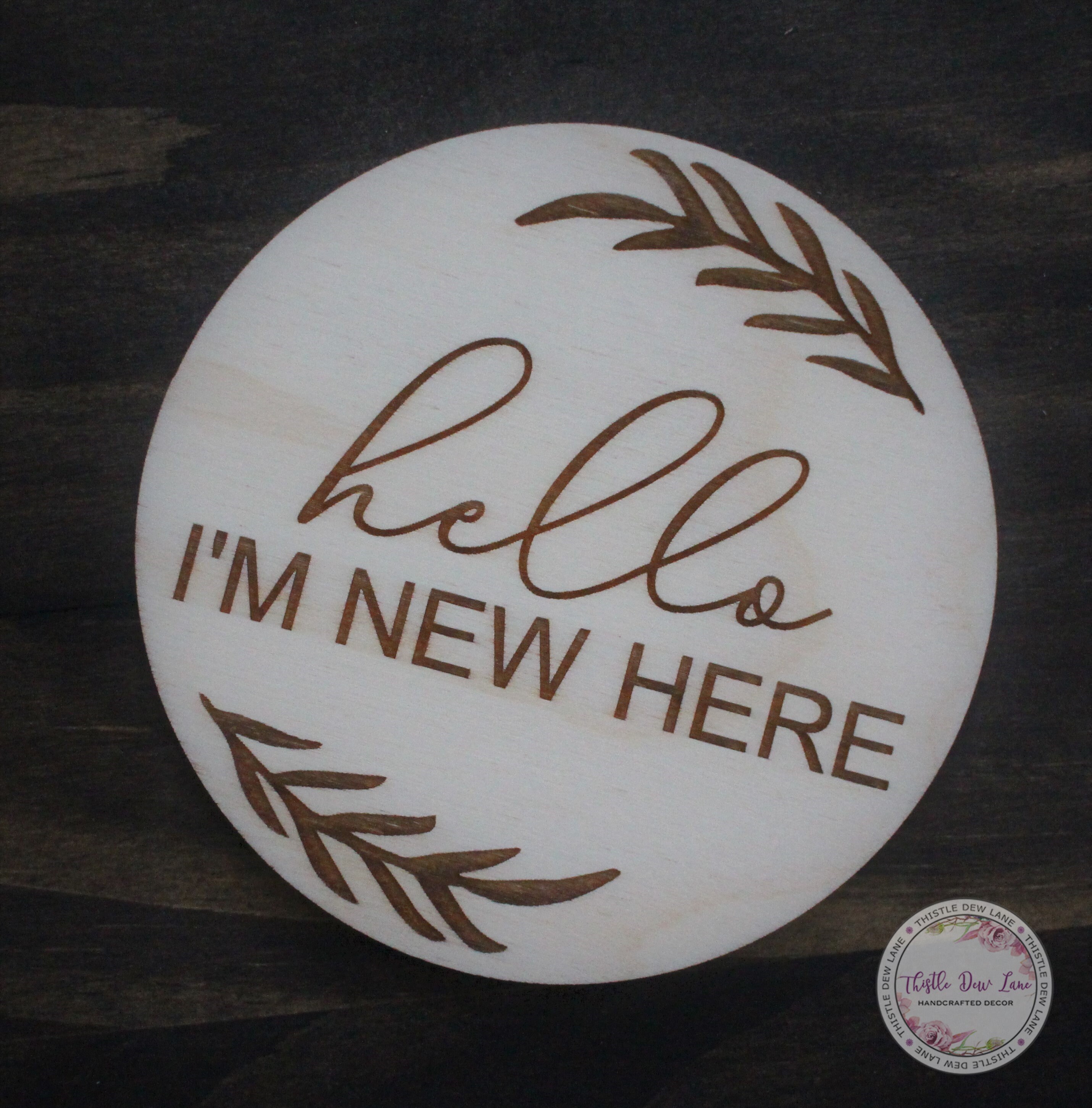 Hello I'm New Here Sign Engraved Baby Sign Newborn Birth | Etsy