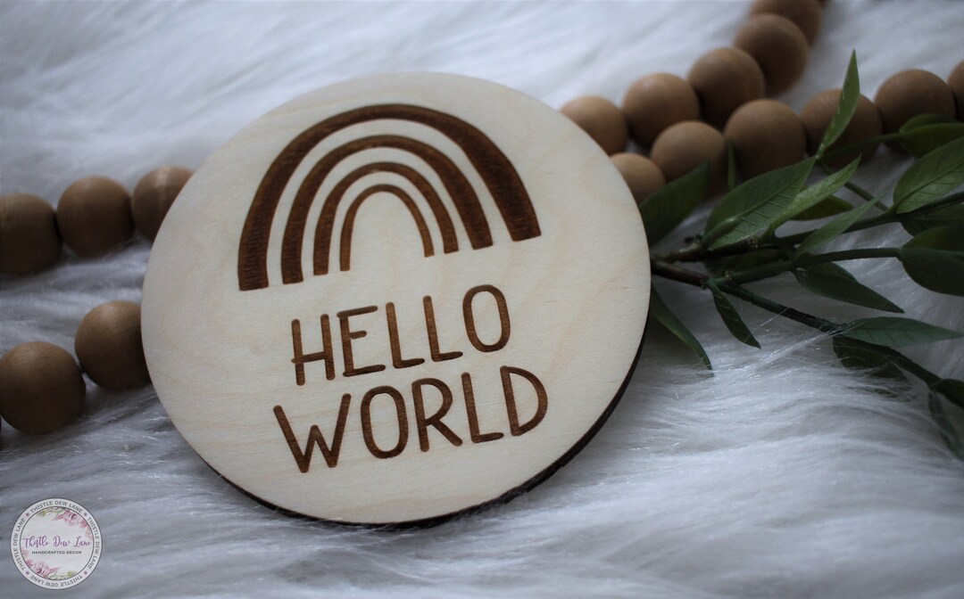 Hello World Sign, Engraved Baby Sign, Newborn Birth Announcement Sign ...