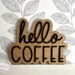 Hello Coffee Sign, 3D Coffee Bar Wood Sign, Coffee Bar Decor, Kitchen ...