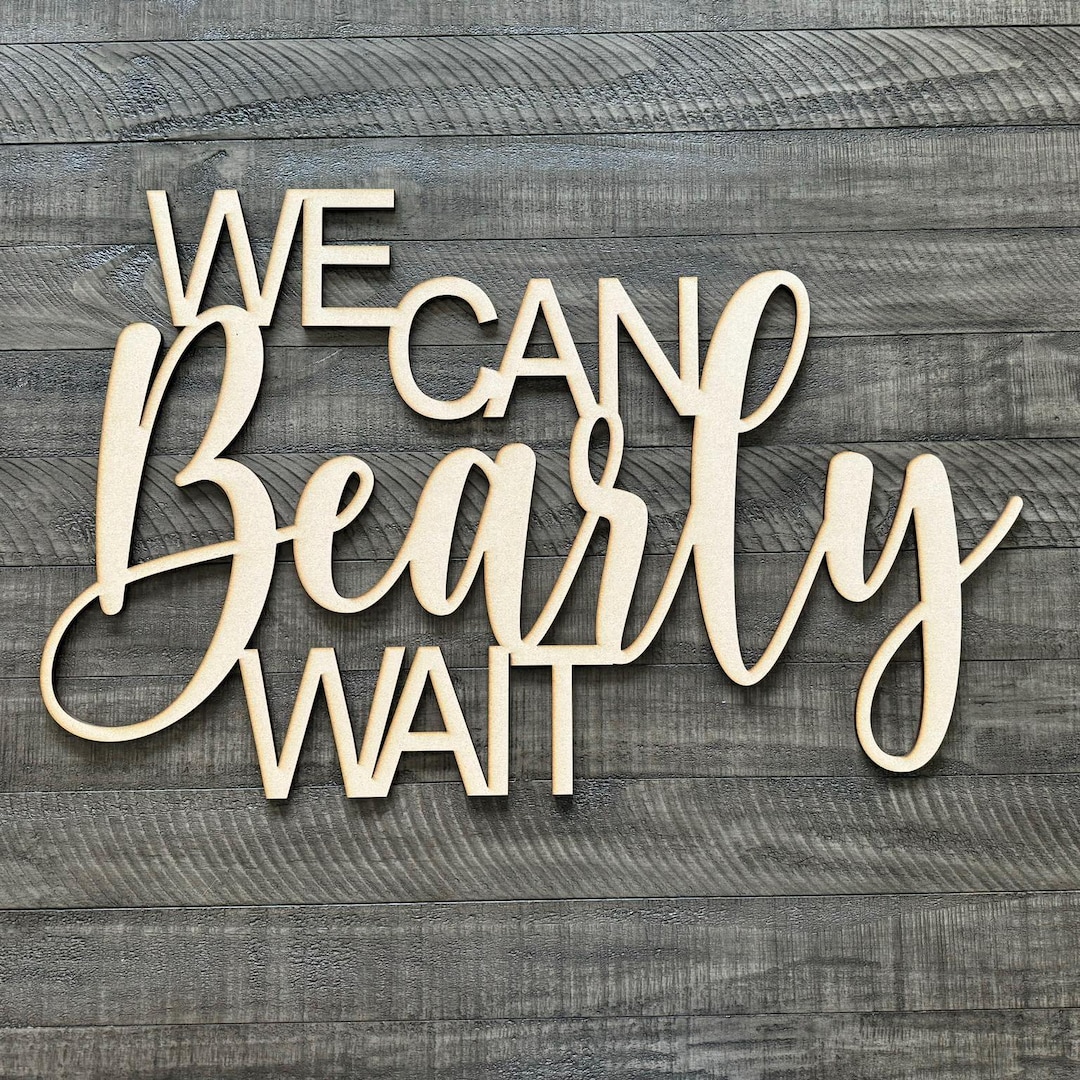 We Can Bearly Wait Sign: Laser Cut Baby Shower Decor - Etsy