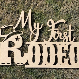 My First Rodeo, My Frist Rodeo Sign, My First Rodeo Decorations, My ...
