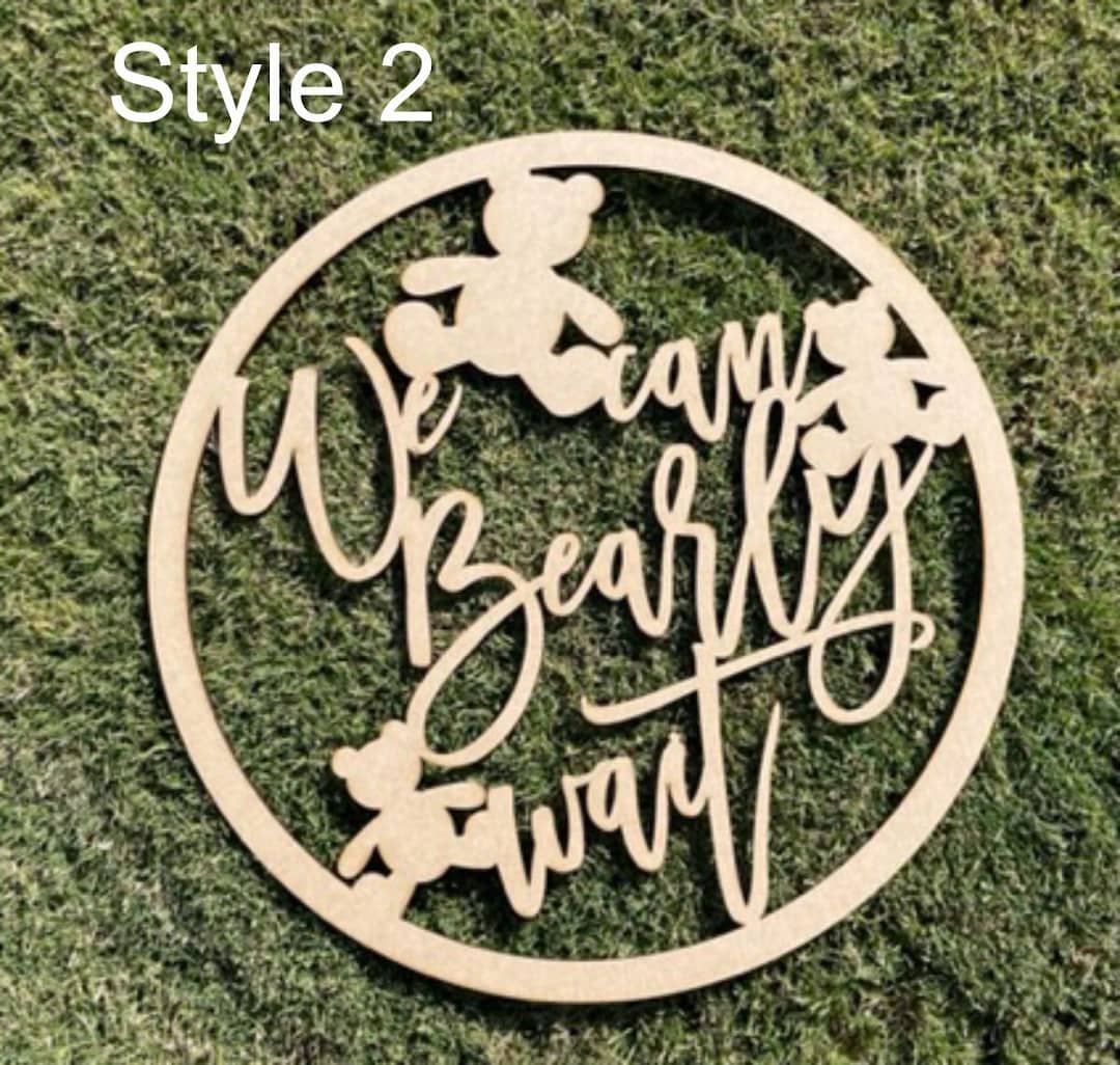 We Can Bearly Wait, We Can Bearly Wait Sign, We Can Bearly Wait Baby ...