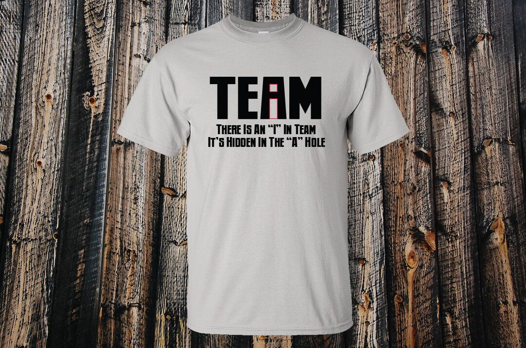 There is an I in Team T-shirt. Gift Idea. Gift for Boss. - Etsy