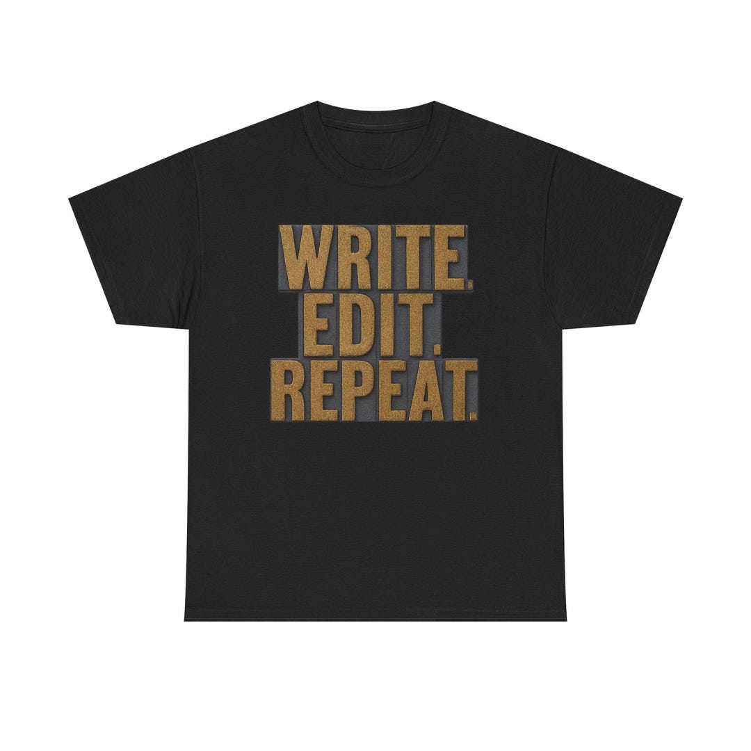 Write Edit Repeat T-shirt | Writing Quote Typography Tee, Editor Shirt ...