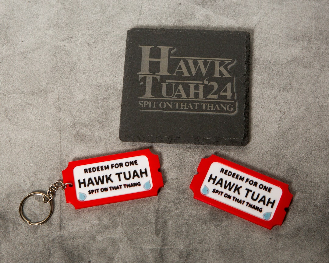 Hawk Tuah Spit on That Thang Keychain, Ticket and Slate Coaster - Etsy