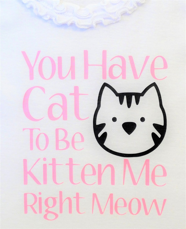 You Have Cat To Be Kitten Me Right Meow 24 Month Dress Etsy