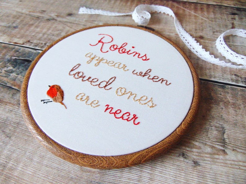 Robins Appear When Loved Ones Are Near Embroidery Hoop Art, Memorial ...