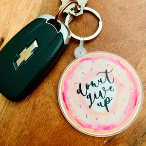 Donut Give up Keychain | Donut Pun | Pun Keychain | Cute Keychain ...