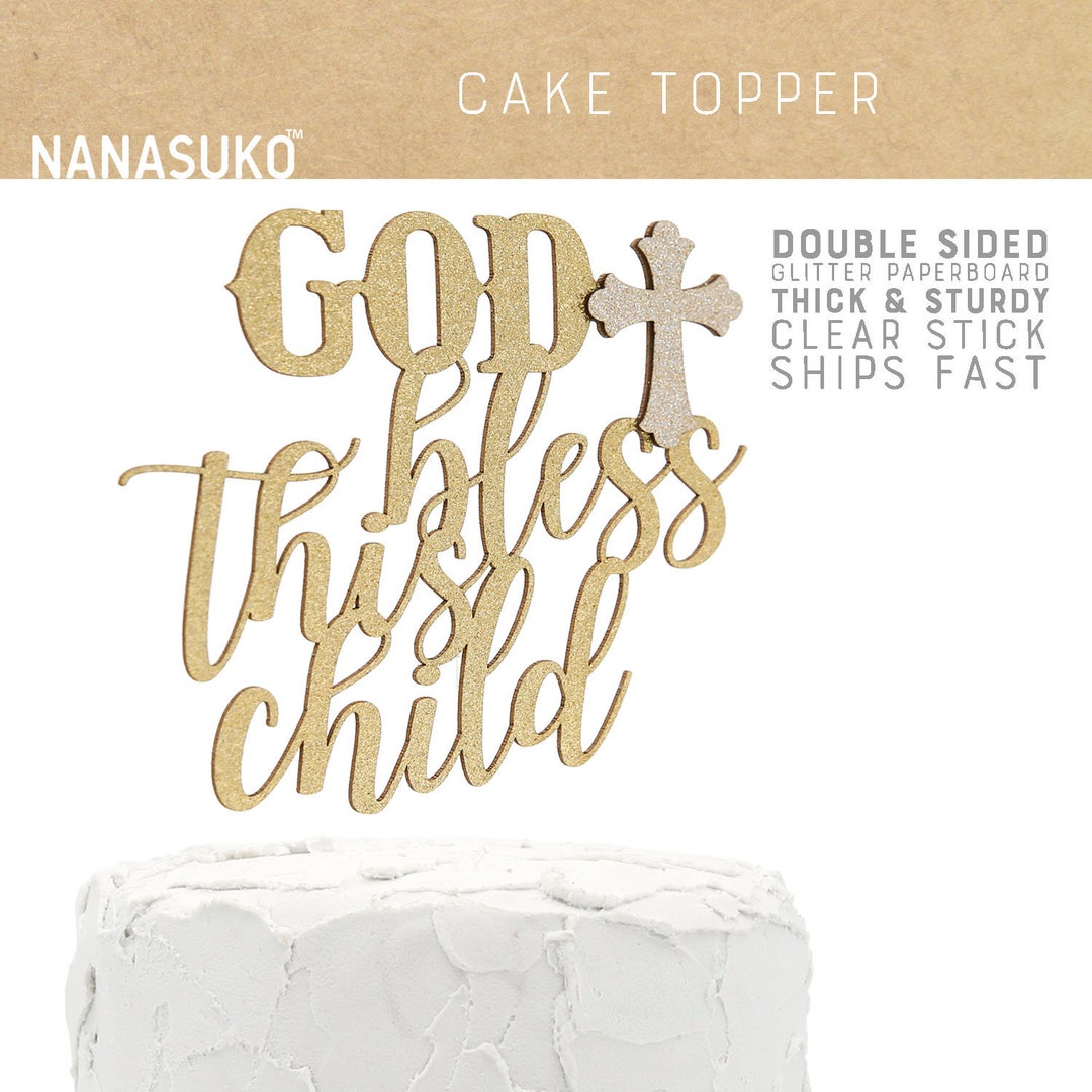 God Bless This Child Cake Topper, Baptism Cake Topper, Christening Cake ...