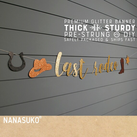 Last Rodeo Banner Nash Bash Party Western Theme Bachelorette | Etsy