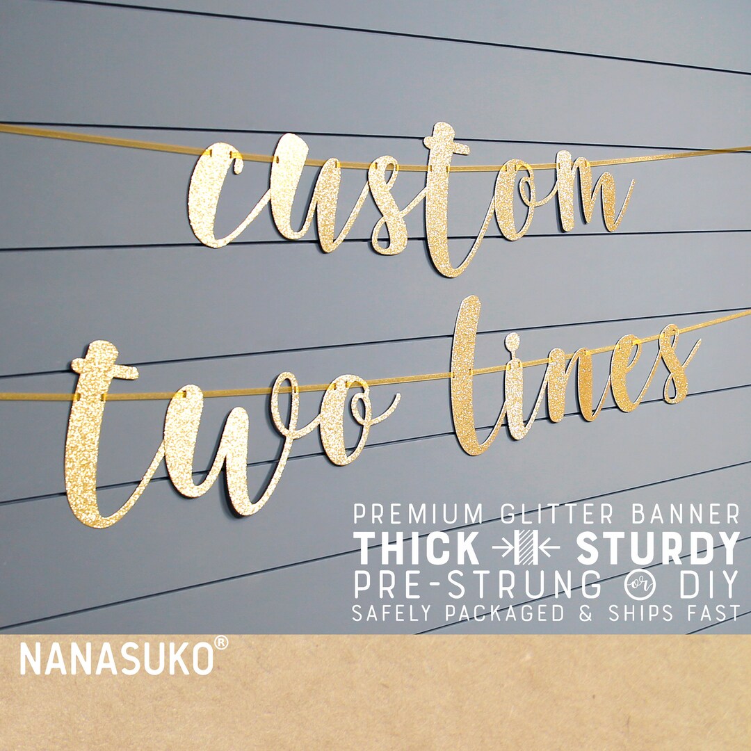 Custom Banner, Personalized Banner, Two Lines for Long Text, Gold ...