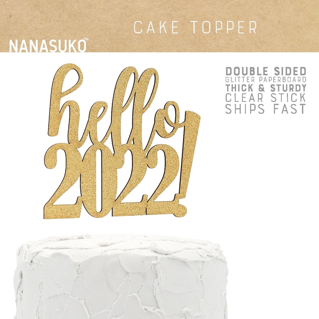 Hello 2022! Cake Topper, Cursive Lettering Style, New Year Cake Topper ...
