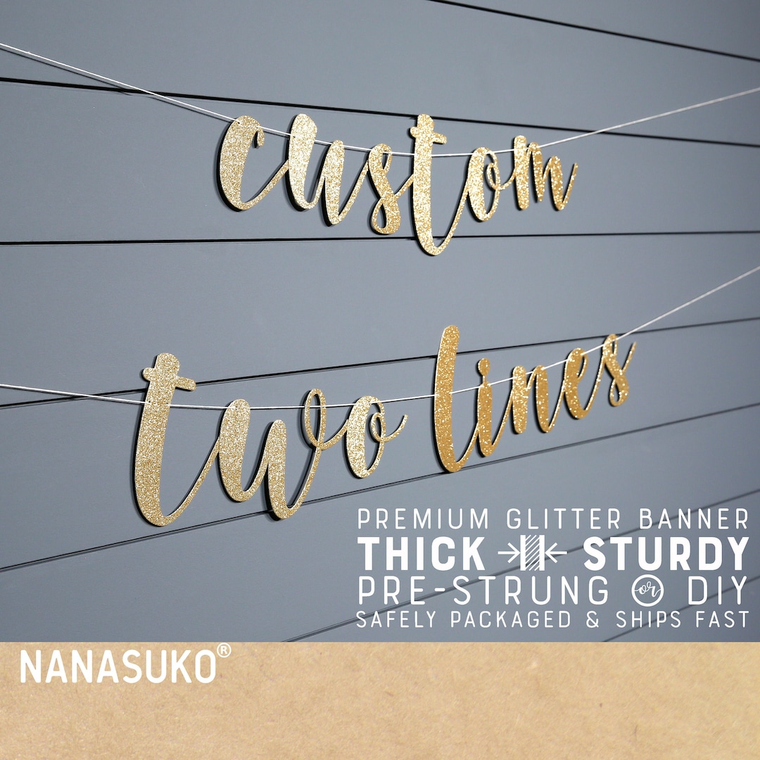 Custom Banner, Personalized Banner, Two Lines for Long Text, Gold ...