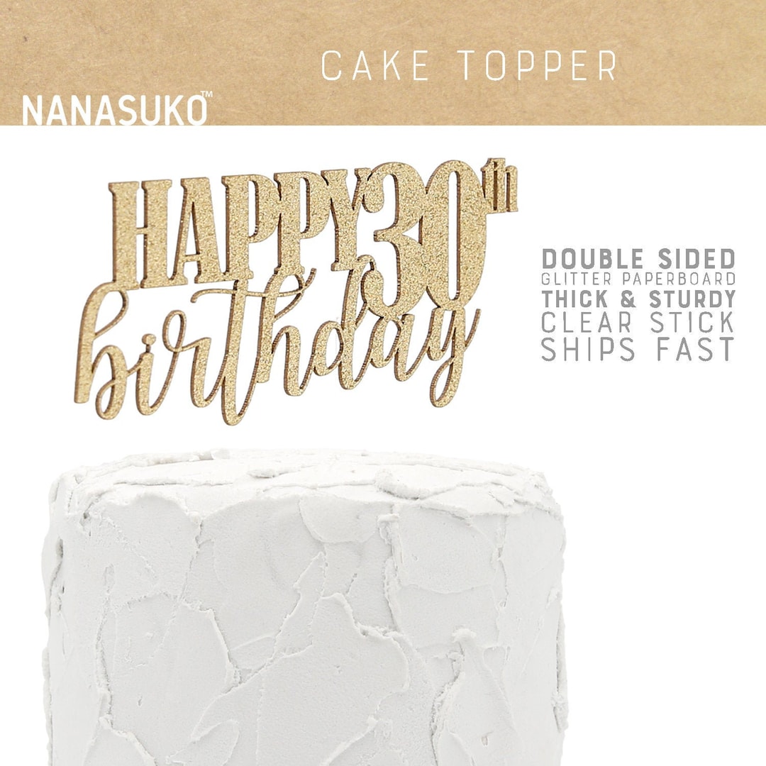 Happy 30th Birthday Cake Topper, Milestone Birthday Cake Topper ...