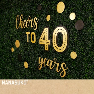 Cheers to 40 Years Wall Cutouts, ANY AGE, 40th Birthday Decor, 40th ...