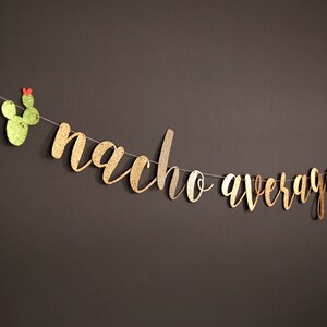 Nacho Average Party Banner With Cactus, Cactus Theme Banner, Summer ...