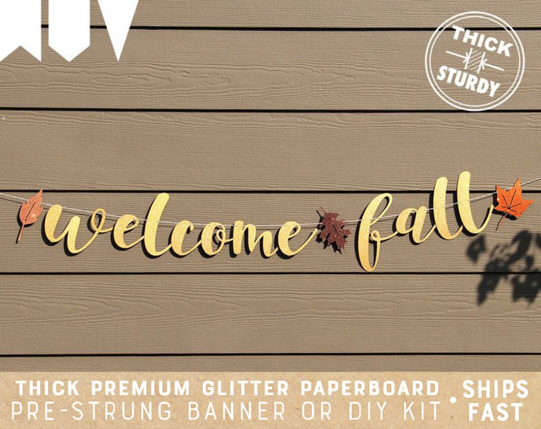Welcome Fall Banner, Fall Banner, Thanksgiving Decorations, Gold ...