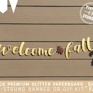 Welcome Fall Banner, Fall Banner, Thanksgiving Decorations, Gold ...