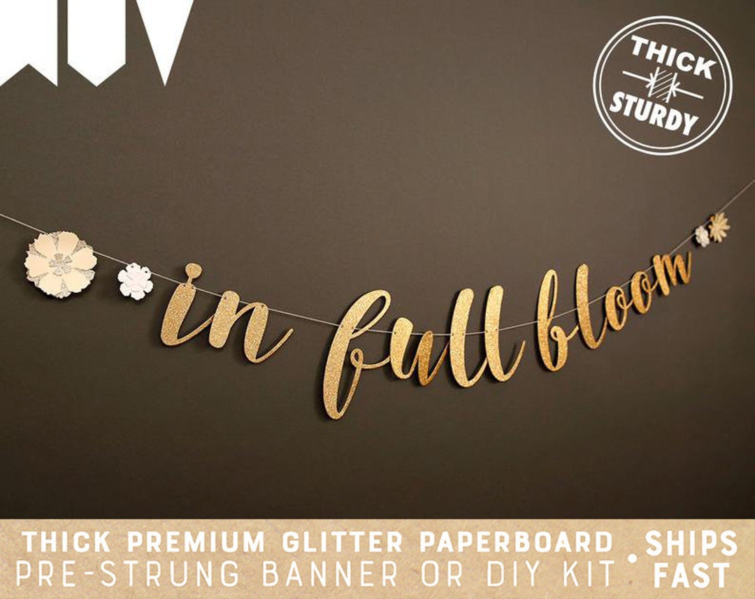 In Full Bloom Banner, With Flowers, Spring Banner, Floral Baby Shower ...