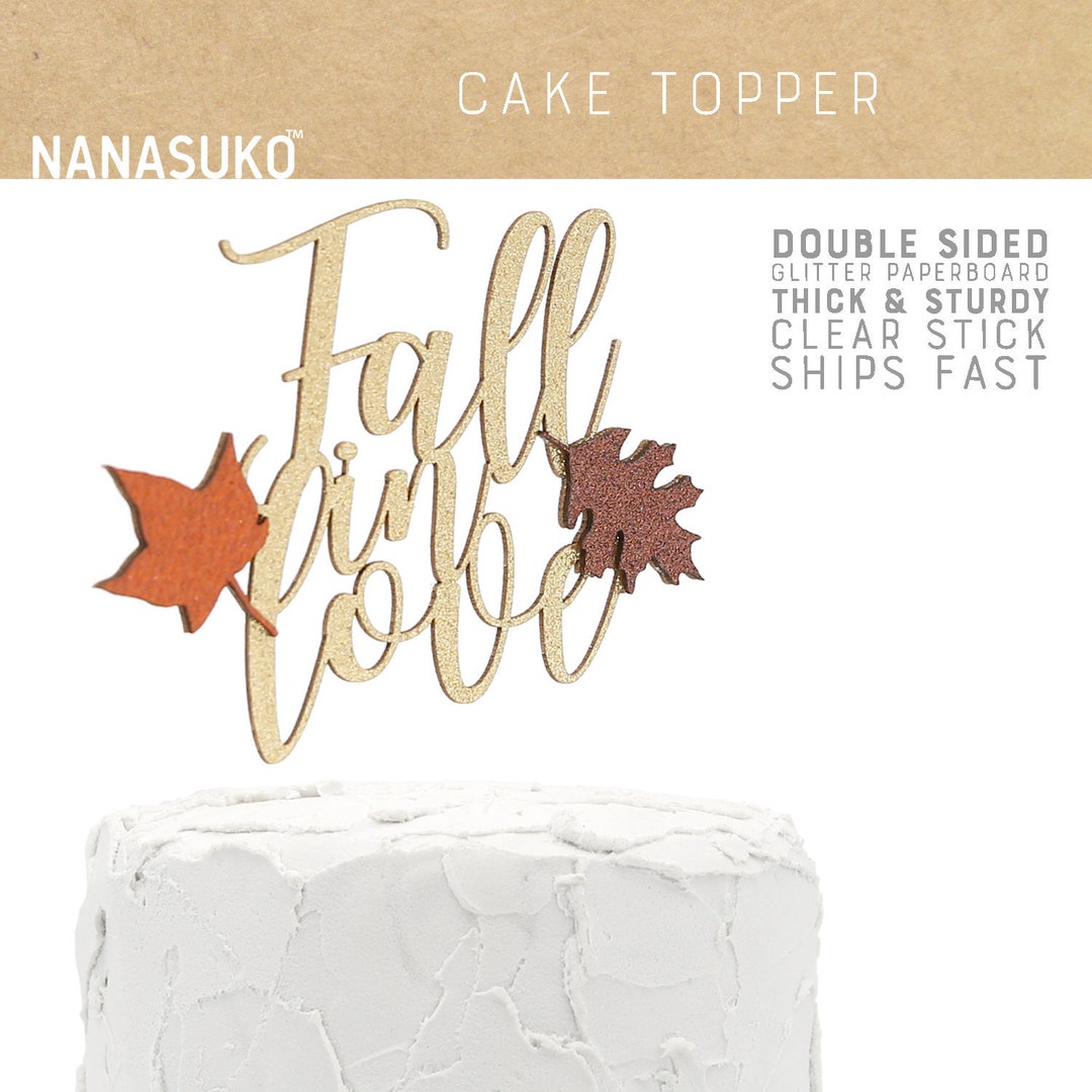 Fall in Love Cake Topper, Engagement Cake Topper, Fall Wedding, Bridal ...