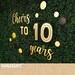 Cheers to 10 Years Wall Cutouts, ANY NUMBER, 10th Anniversary Sign ...