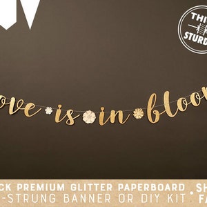 Love is in Bloom Banner, With Flowers, Floral Bridal Shower Decor ...