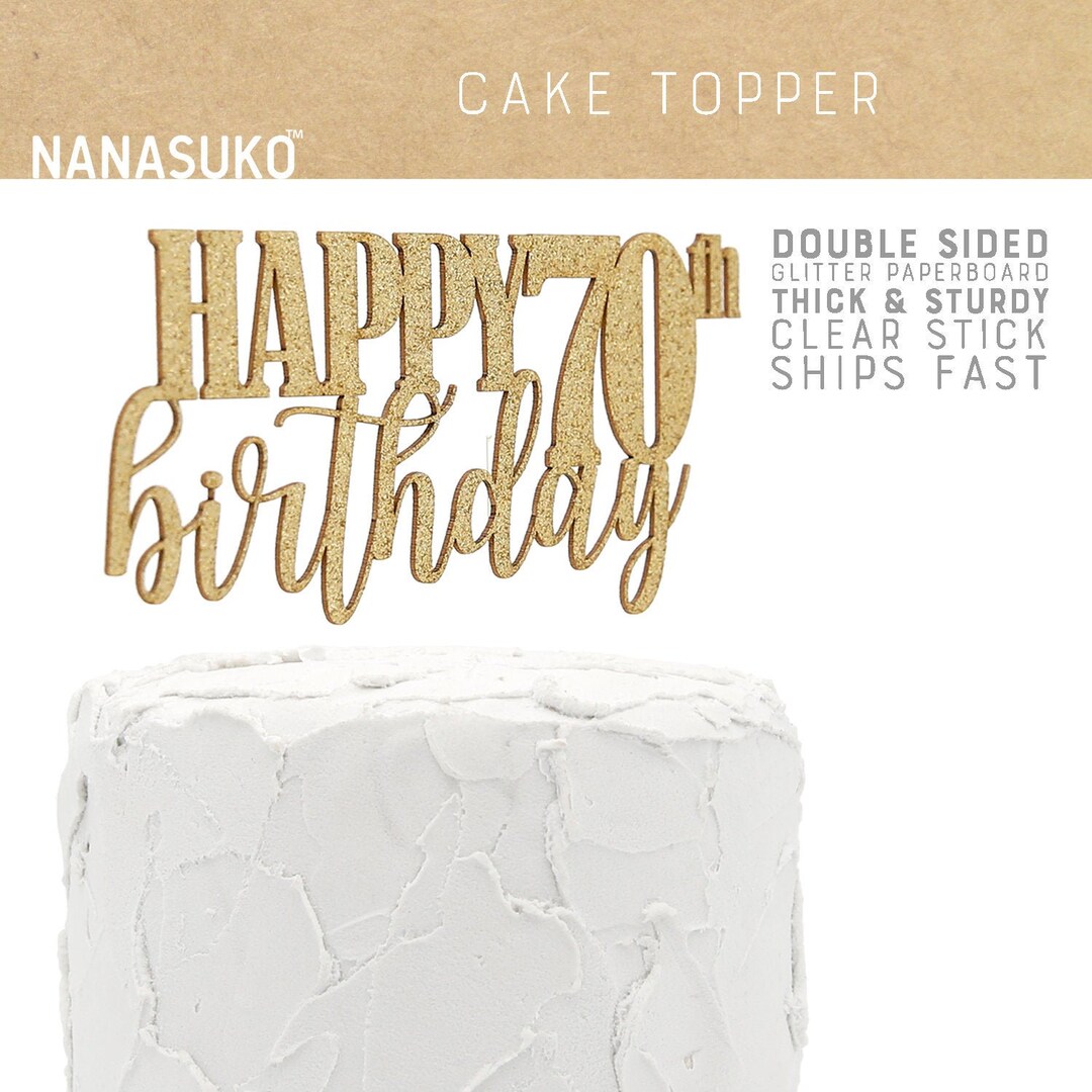 Happy 70th Birthday Cake Topper, Milestone Birthday Cake Topper ...