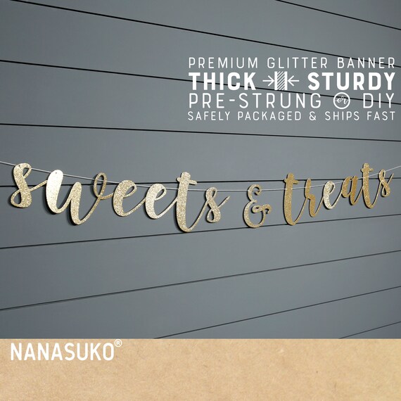 Sweets & Treats Banner Sweet Table Sign Wedding Banner Gold - Etsy