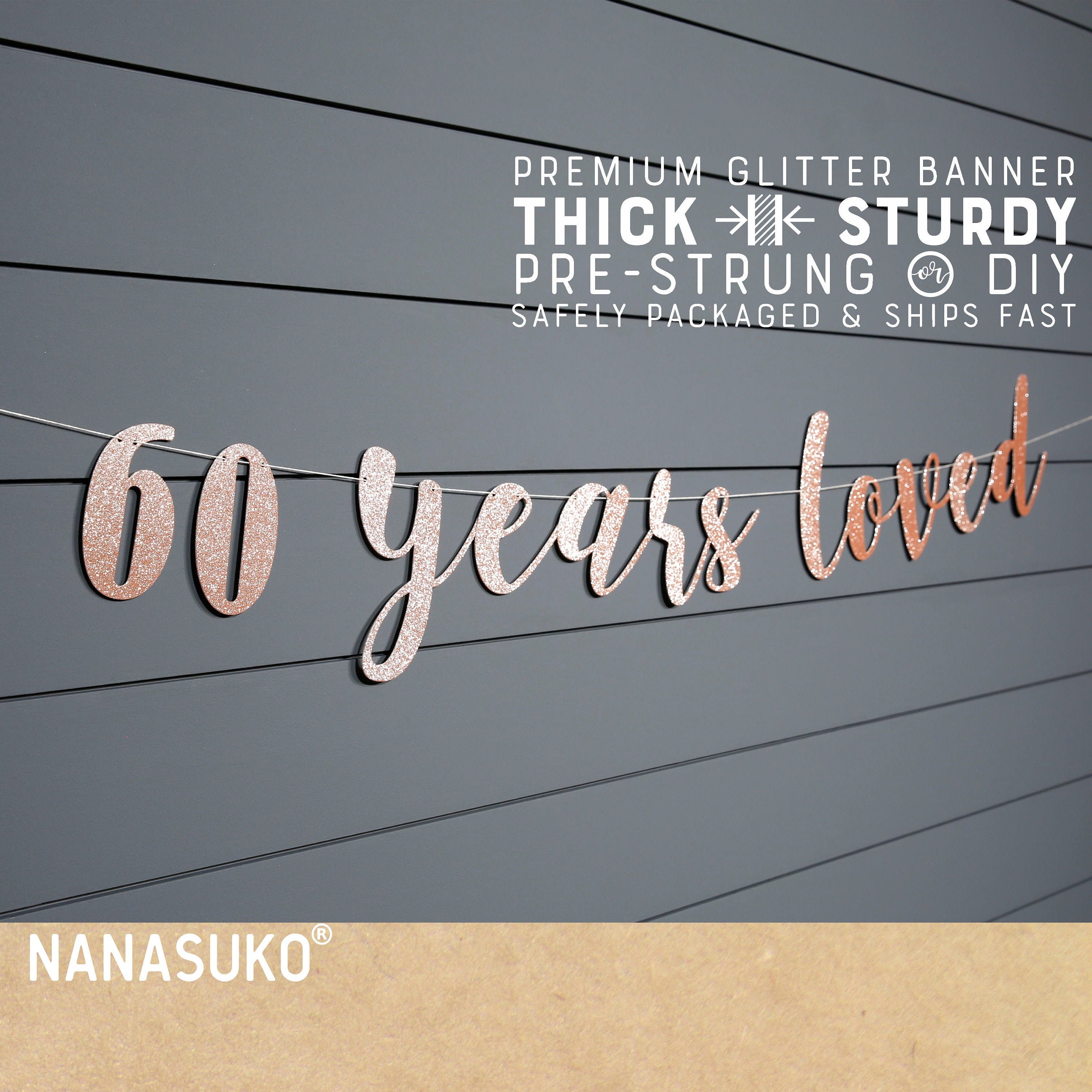 60th Birthday Banner, Rose Gold 60 Years Loved Banner, Glitter Banner ...