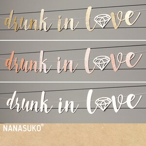 Drunk in Love Banner, With Diamond, Bachelorette Party Banner, Glitter Banners, Cursive Banner ...