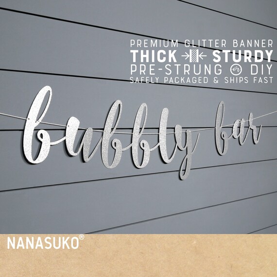 Bubbly Bar Banner Silver Wedding Banner Gold Glitter Party - Etsy