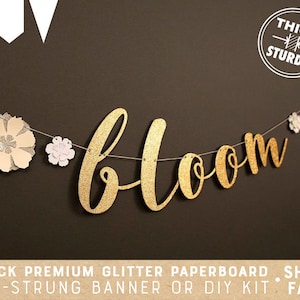Bloom Banner, With Flowers, Spring Banner, Floral Bridal Shower Decor ...
