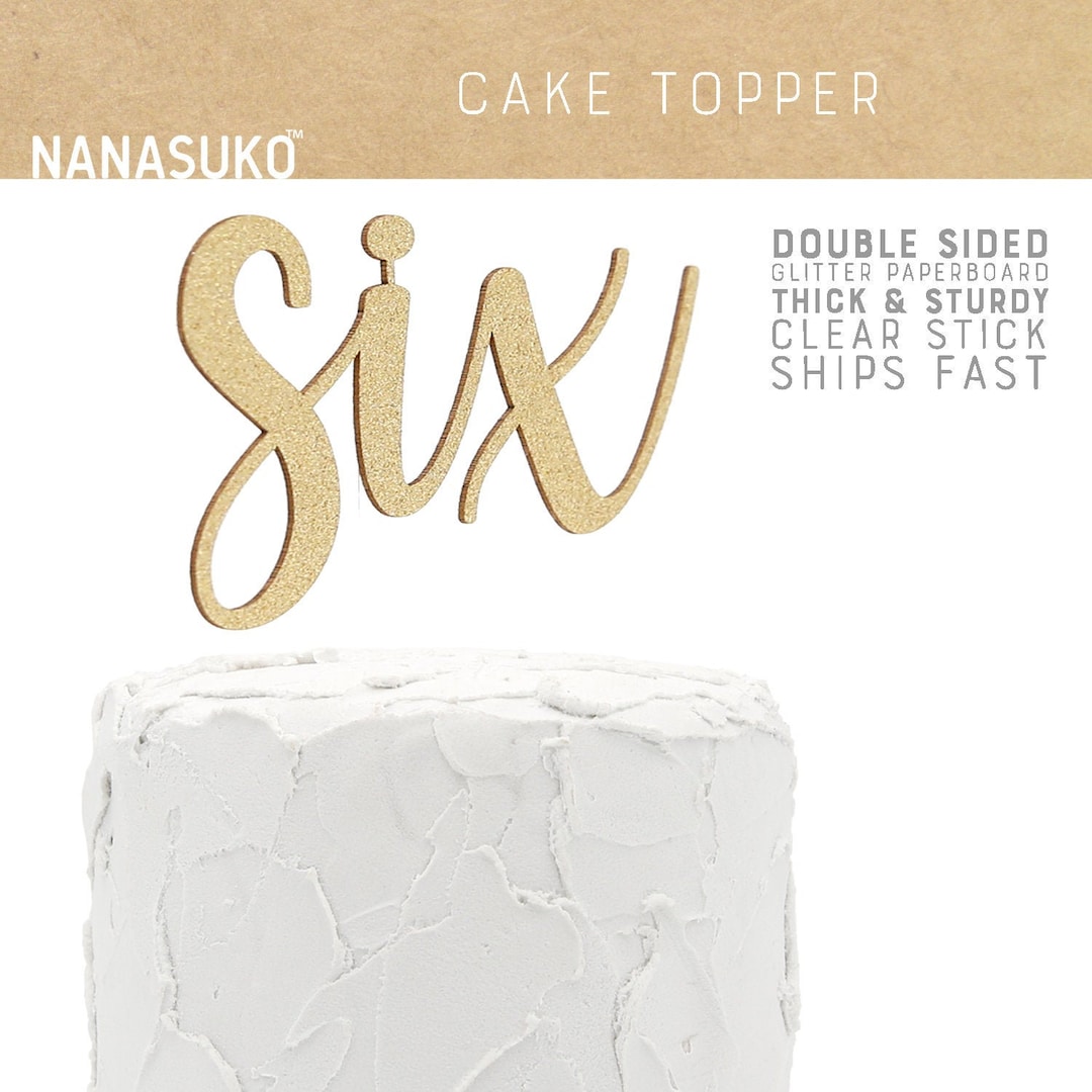 Six Cake Topper, 6th Birthday Cake Topper, Glitter Party Decorations ...