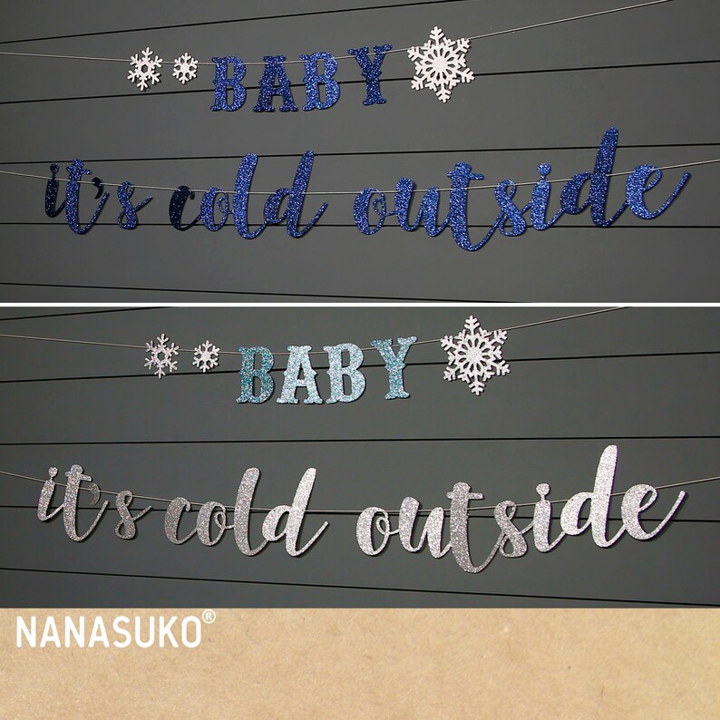 BABY It's Cold Outside Banner, With Snowflakes, Winter Baby Shower ...