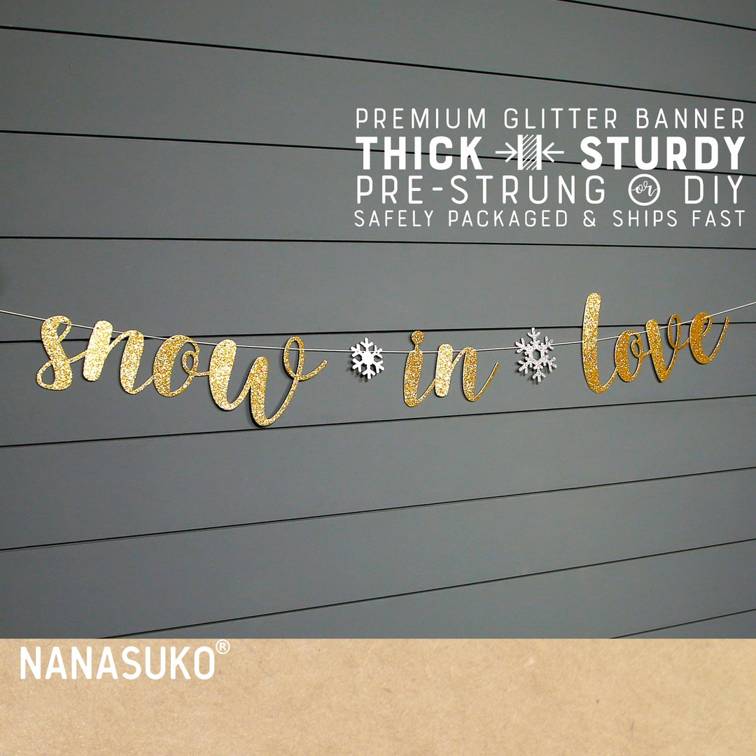 Snow in Love Banner, With Snowflakes, Winter Wedding, Winter Engagement ...