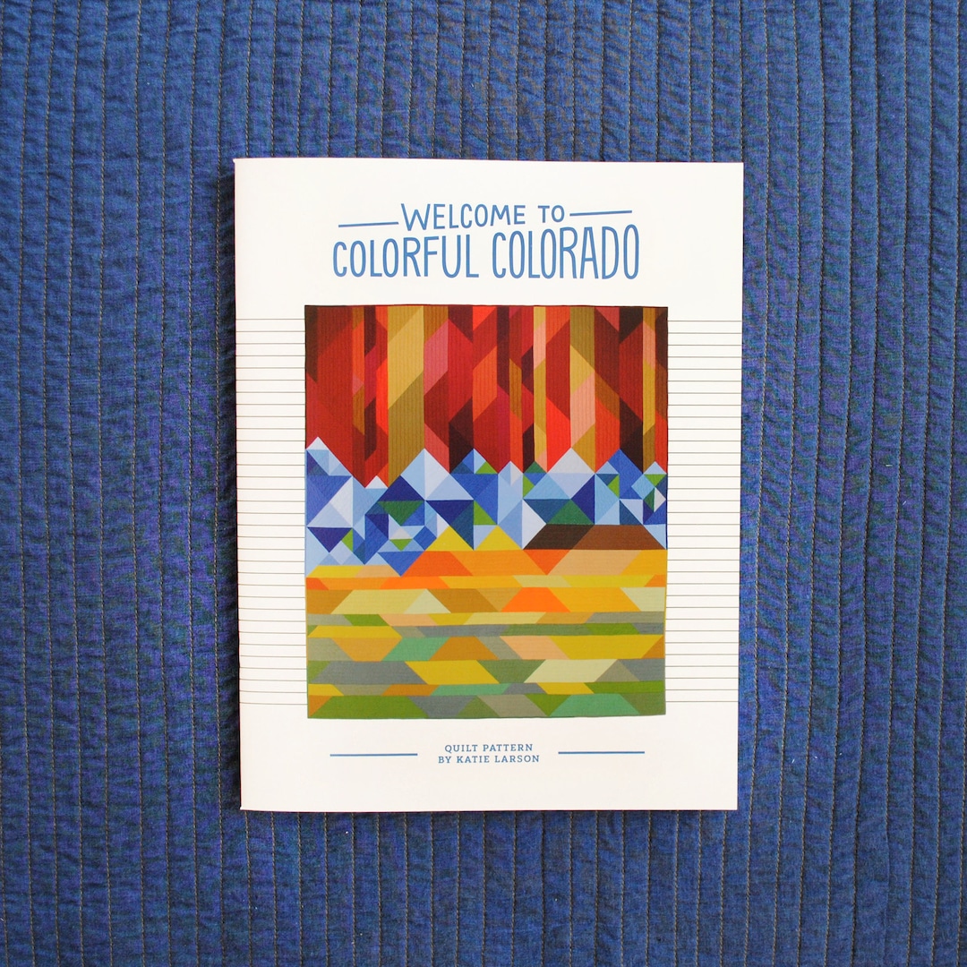 Welcome to Colorful Colorado - Printed Quilt Pattern - TWIN, QUEEN ...