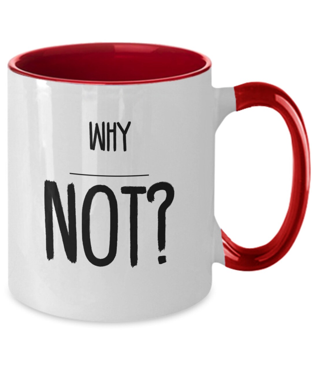 Why Not Mug Why Not Coffee Cup Professional Gift - Etsy