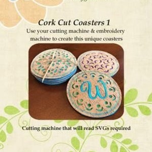 Cork Cut Coasters ITH Embroidery Machine Projects Multi-format CD W/svg ...