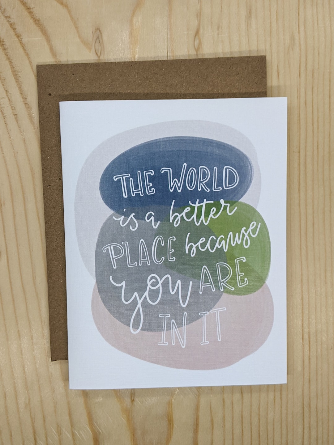 The World is A Better Place Because You Are in It Encouraging Greeting ...