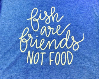 Fish Are Friends Not Food Svg - Etsy