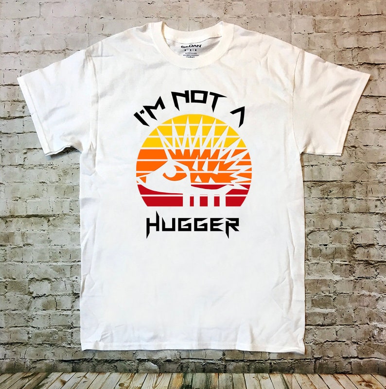 I'm Not a Hugger T-shirt Not A Hugger Shirt Funny | Etsy