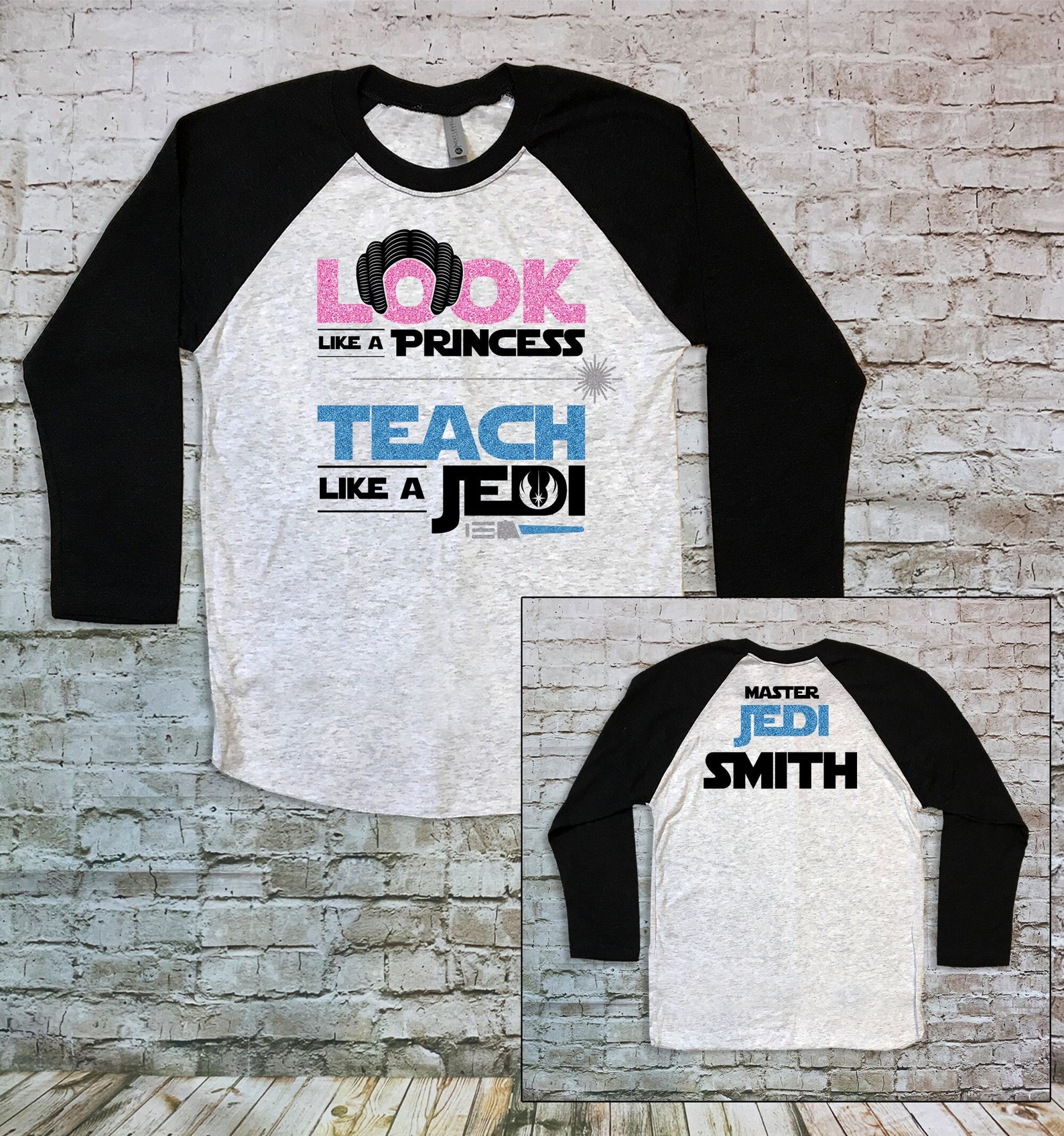 Personalized Look Like a Princess Teach Like a Jedi Star Wars Themed ...