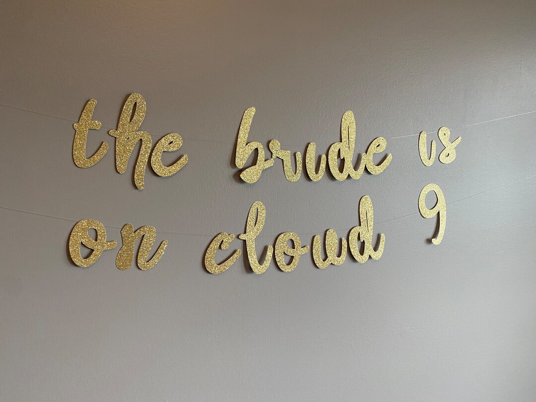 The Bride is on Cloud 9, Cloud Nine Bachelorette, Bachelorette Banner ...