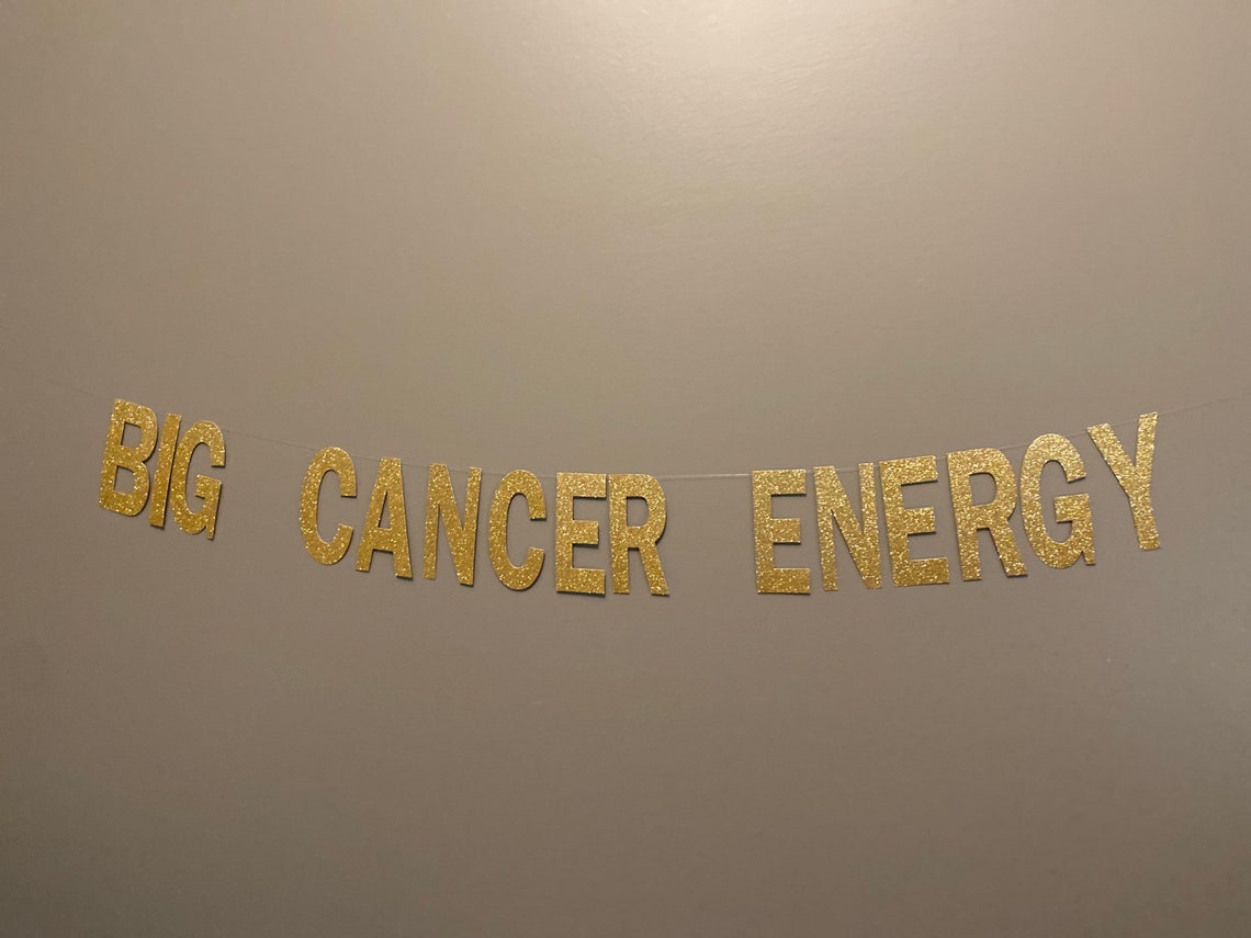 Big Cancer Energy Banner Big Cancer Energy Birthday Banner | Etsy