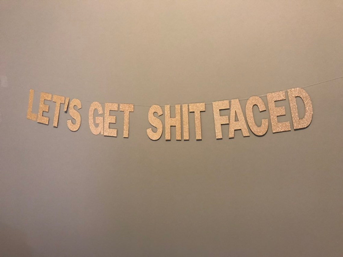 Let's GET SHIT FACED Funny/rude Party Banner for - Etsy Israel